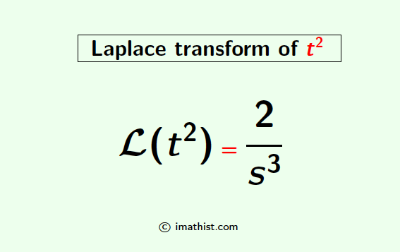 Laplace Transform of t^2 | Laplace of t square - iMath