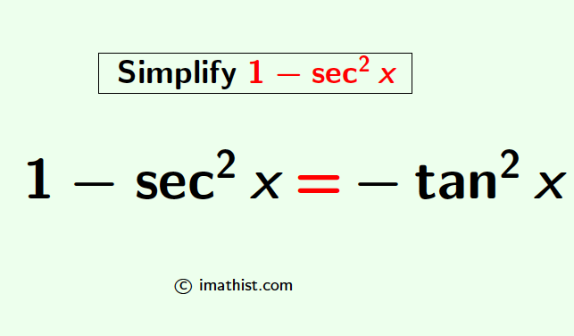 1-sec^2x Formula, Identity | 1-sec^2 theta is equal to - iMath